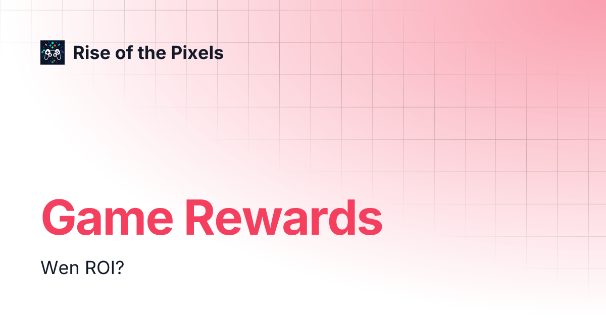 Game Rewards | Rise of the Pixels