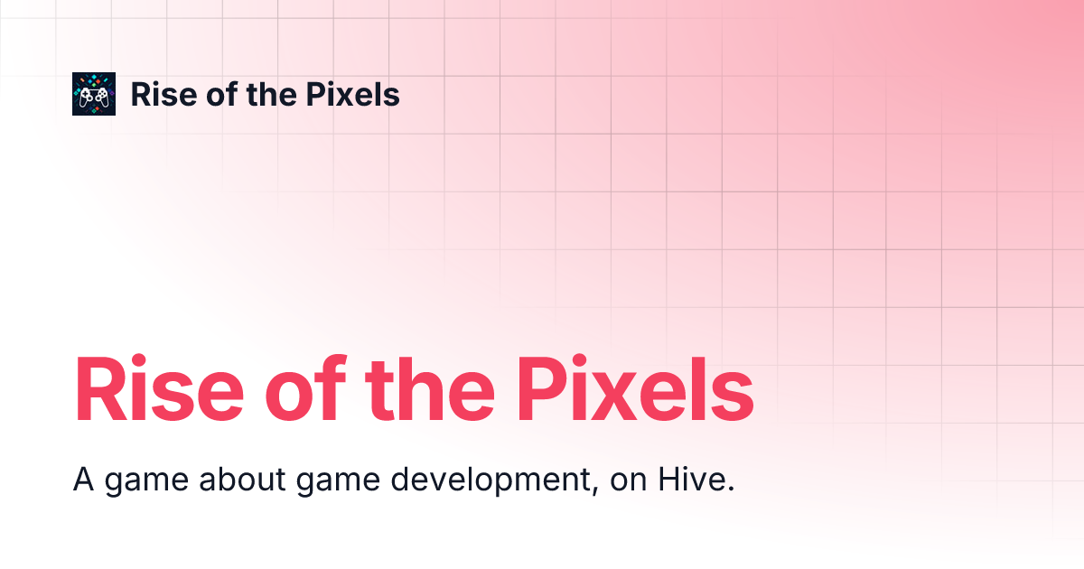 Rise of the Pixels | Rise of the Pixels